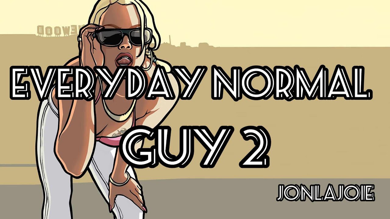 Everyday Normal Guy 2 - JonLajoie (Lyrics) | I'm just a regular ...