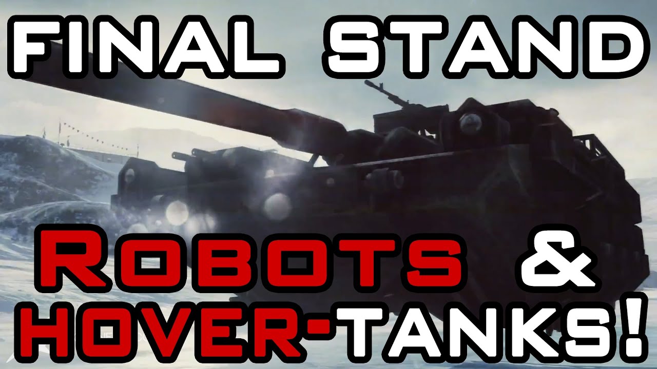 Battlefield 4 - Robots & Hover-Tanks & Rail Guns! Final Stand DLC - YouTube