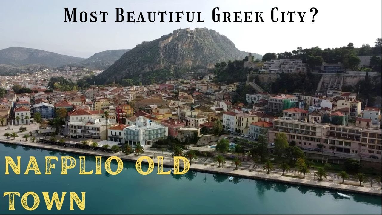 Nafplio Old Town (Walking & Drone) - YouTube