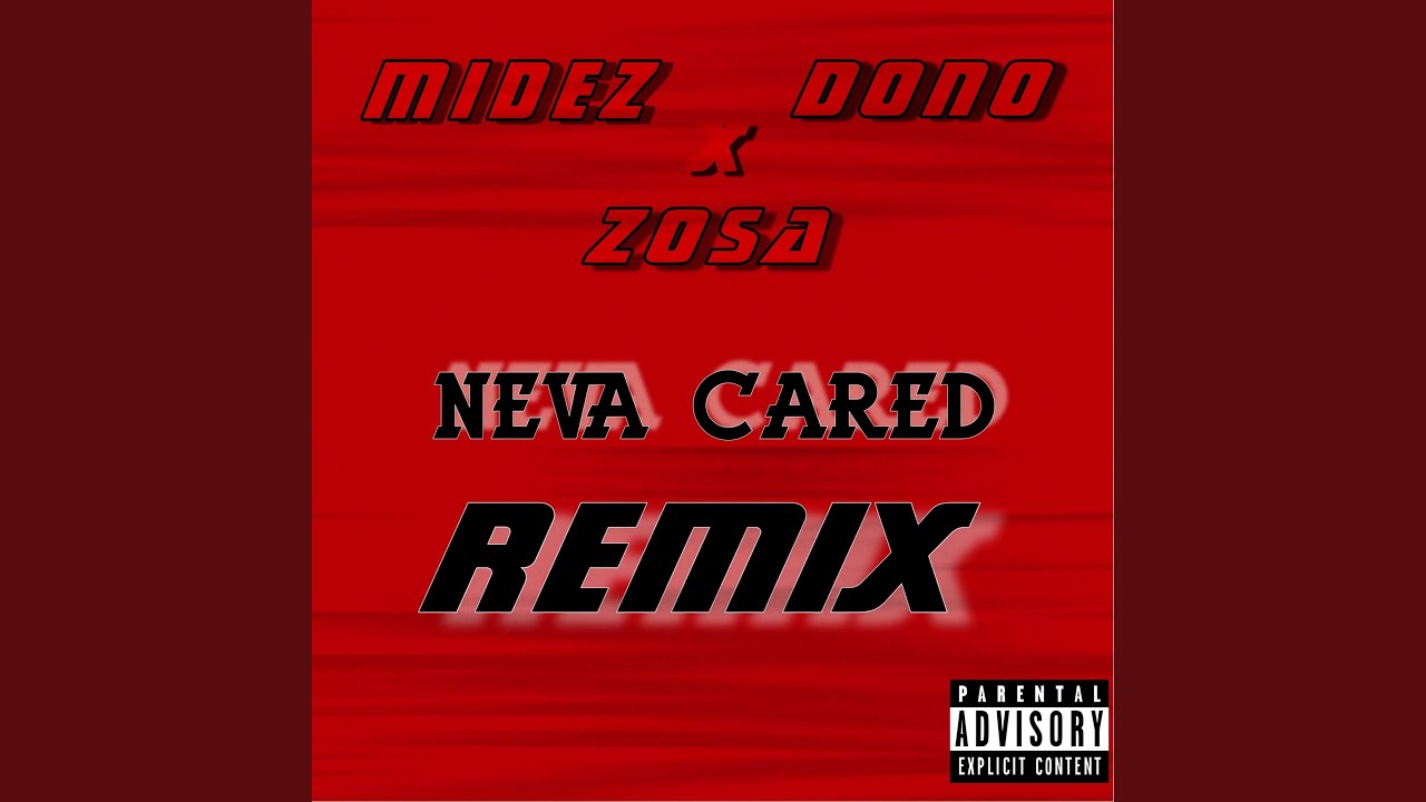 Neva Cared (feat. Zosa & Dono) - YouTube