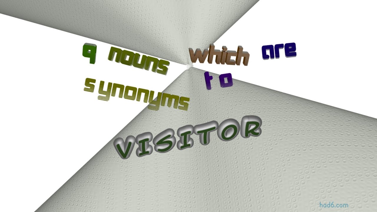 Visitor 9 Nouns Synonym Of Visitor sentence Examples YouTube visitor-9-nouns-synonym-of-visitor-sentence-examples-youtube
