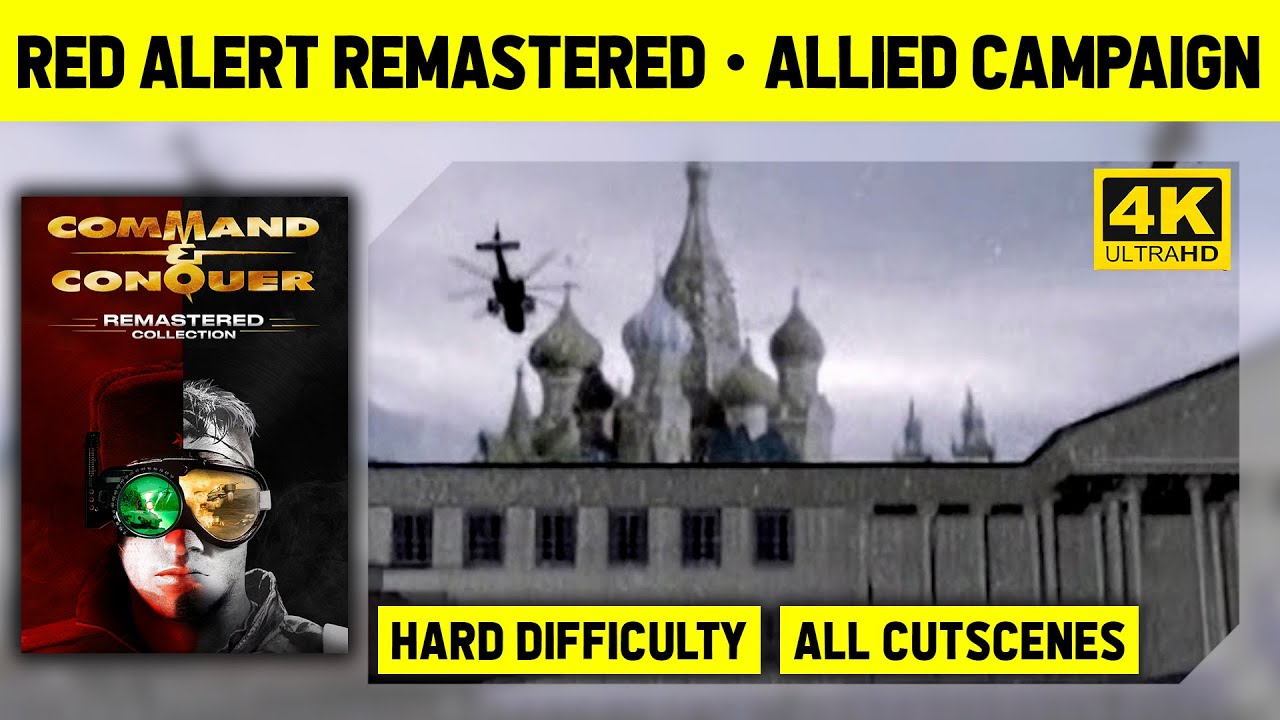 C&C Red Alert Remastered 4K - Allied Campaign - Hard Difficulty - All ...