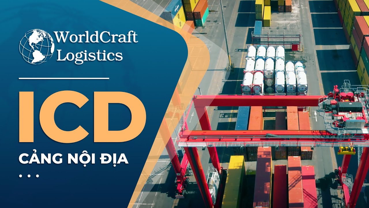 ICD - Cảng nội địa, cảng cạn là gì? - YouTube