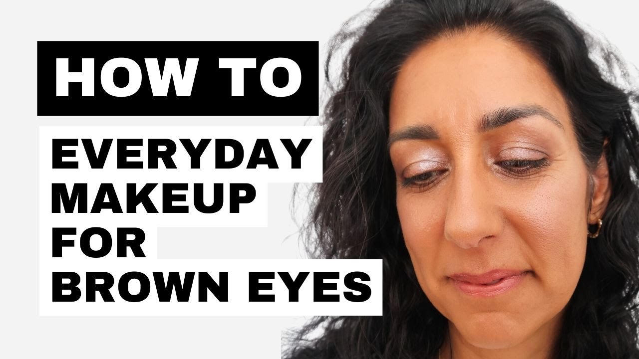 Easy Everyday Eye Makeup For Brown Eyes | Saubhaya Makeup