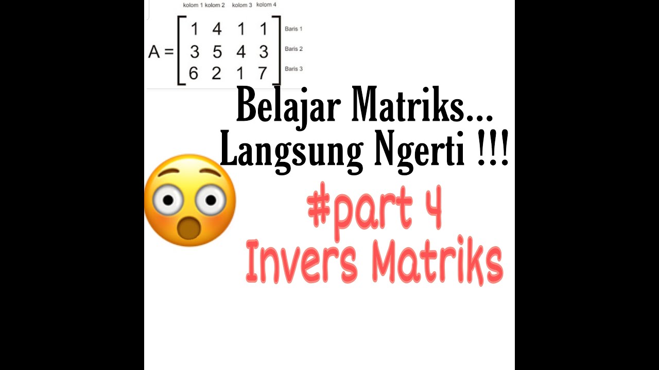 [Invers Matriks] Cara mudah & cepat belajar Matriks Matematika SMA ...