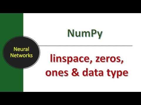 Lecture #24: NumPy - linspace, zeros, ones | Deep Learning - YouTube
