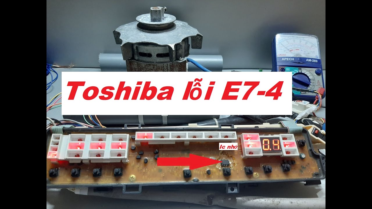 Máy giặt TOSHIBA lỗi E7-4 - YouTube