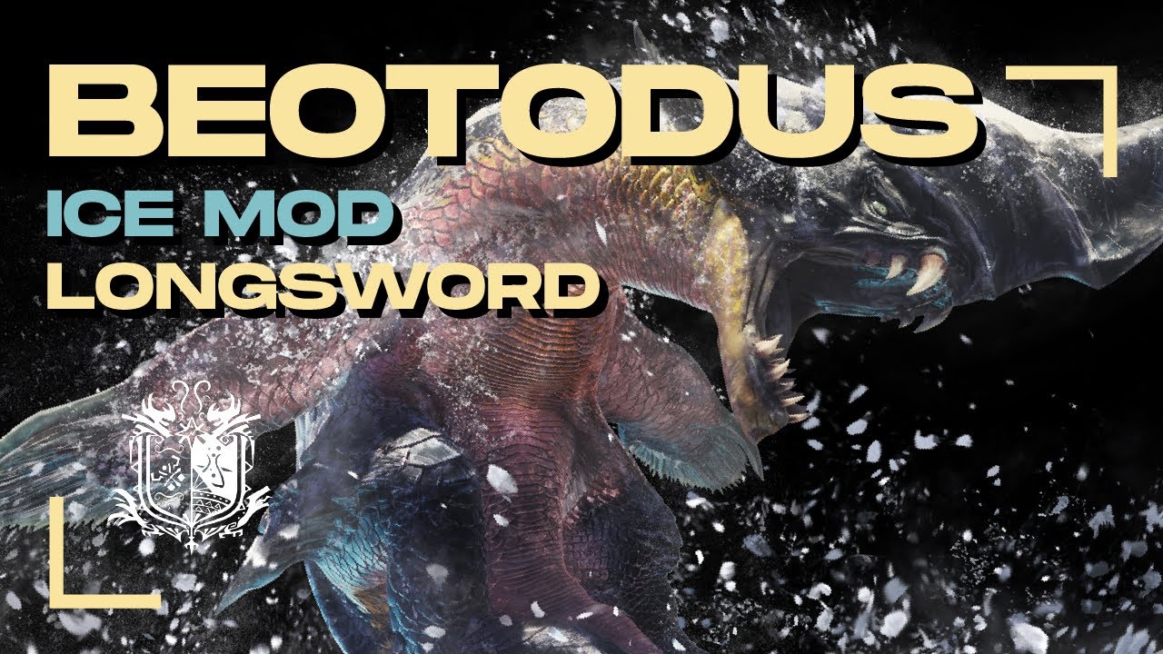Longsword vs Beotodus in Monster Hunter World Iceborne ICE MOD - YouTube