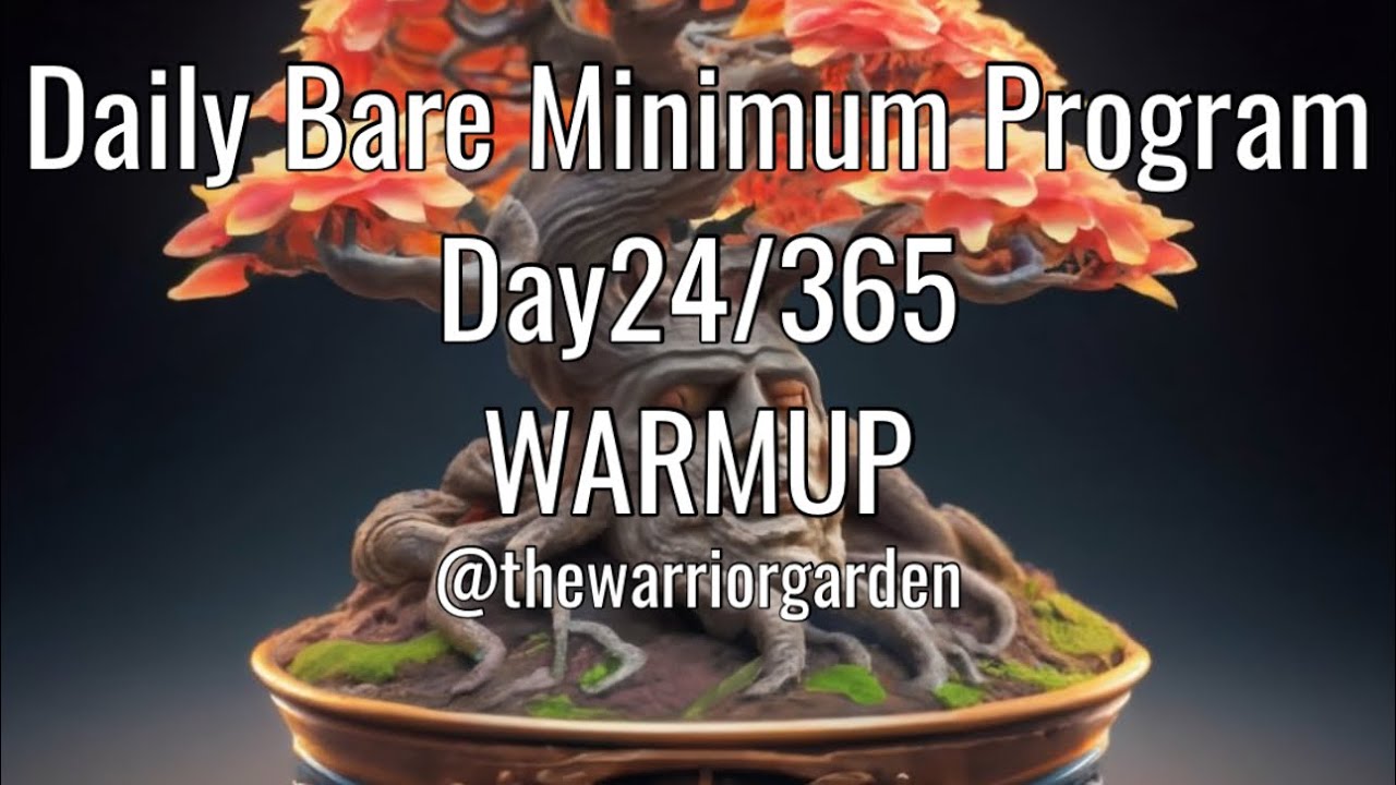 Day 24/365 Daily Bare Minimum WARMUP - YouTube