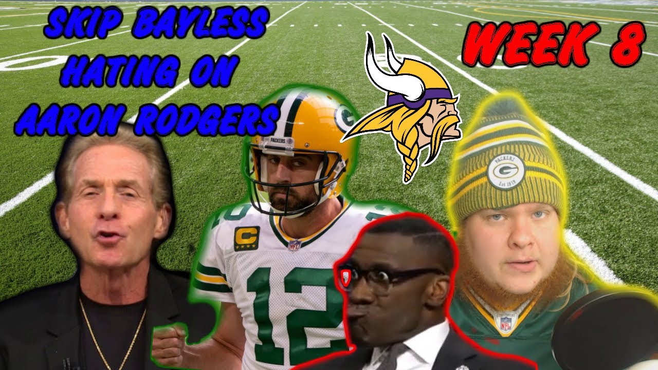 Skip Bayless Hating On Aaron Rodgers | NFL 2020 Week 8 - YouTube