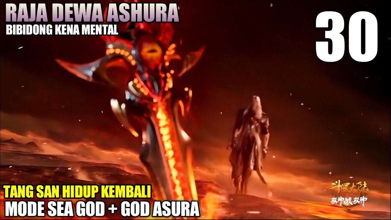 RAJA DEWA ASURA‼️ MEMBANGKITKAN SEAGOD TANG SAN DARI KEMATIAN - Alur ...