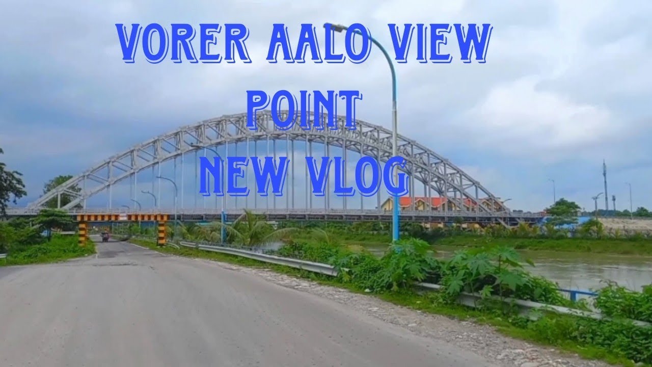 Vorer aalo view point vlog - YouTube
