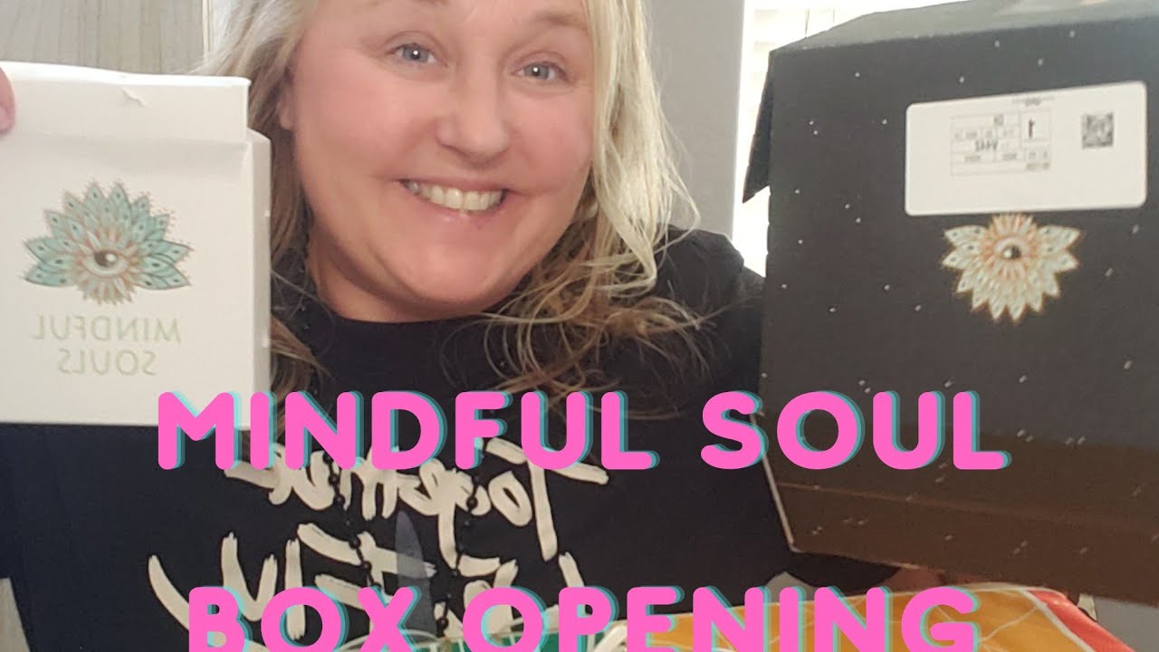 Box Opening Mindful Soul Monthly Subscription Self love! - YouTube