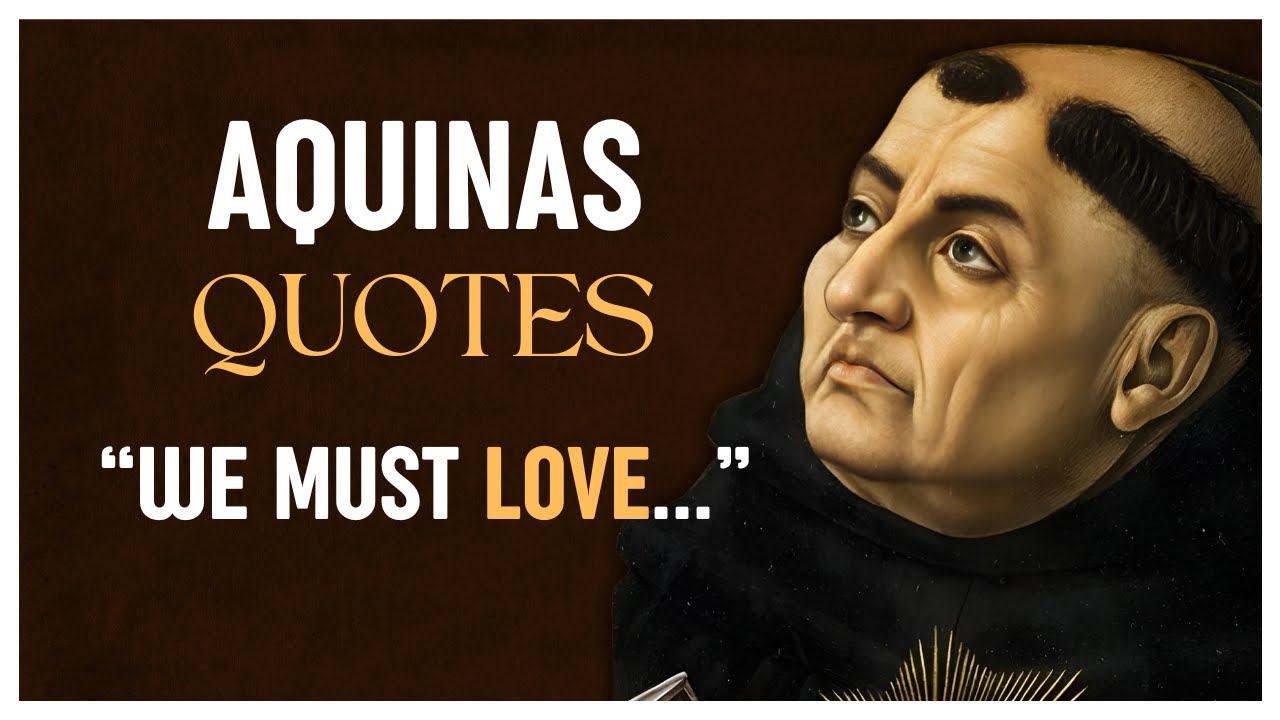Thomas Aquinas Quotes | Philosopher and Theologian - YouTube