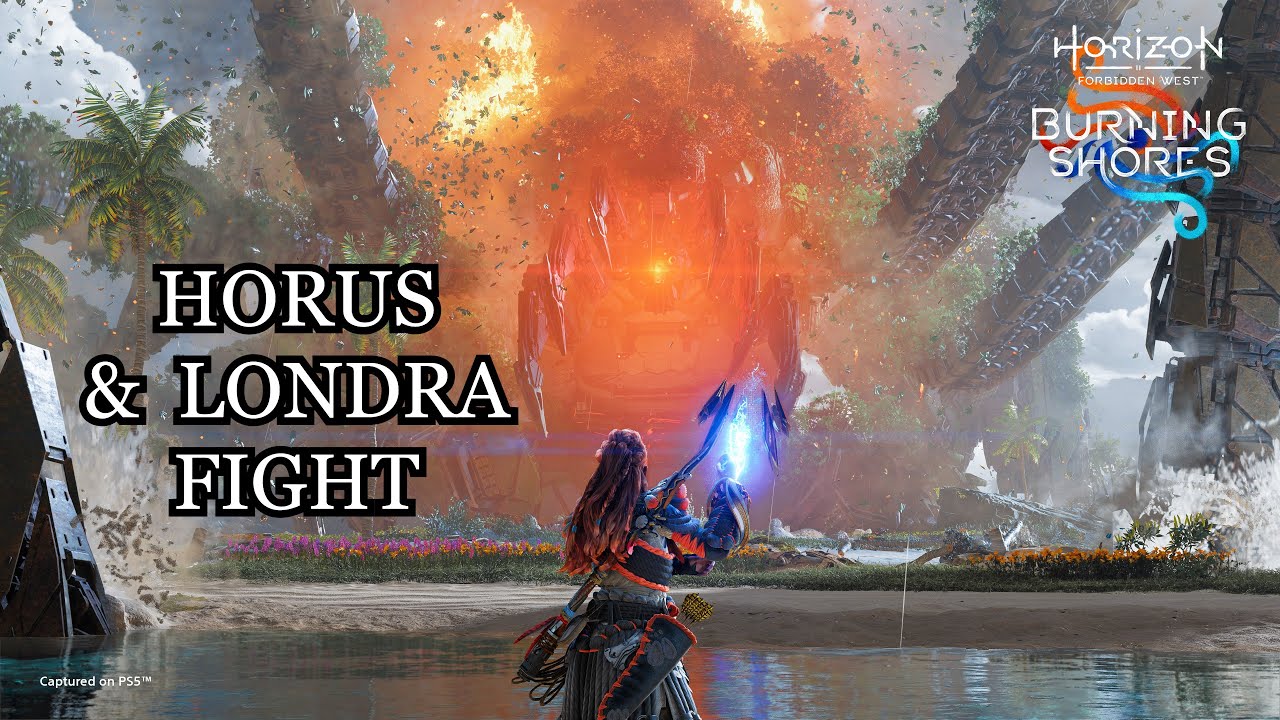 Horizon Forbidden West Burning Shores DLC - Horus & Londra Fight - YouTube