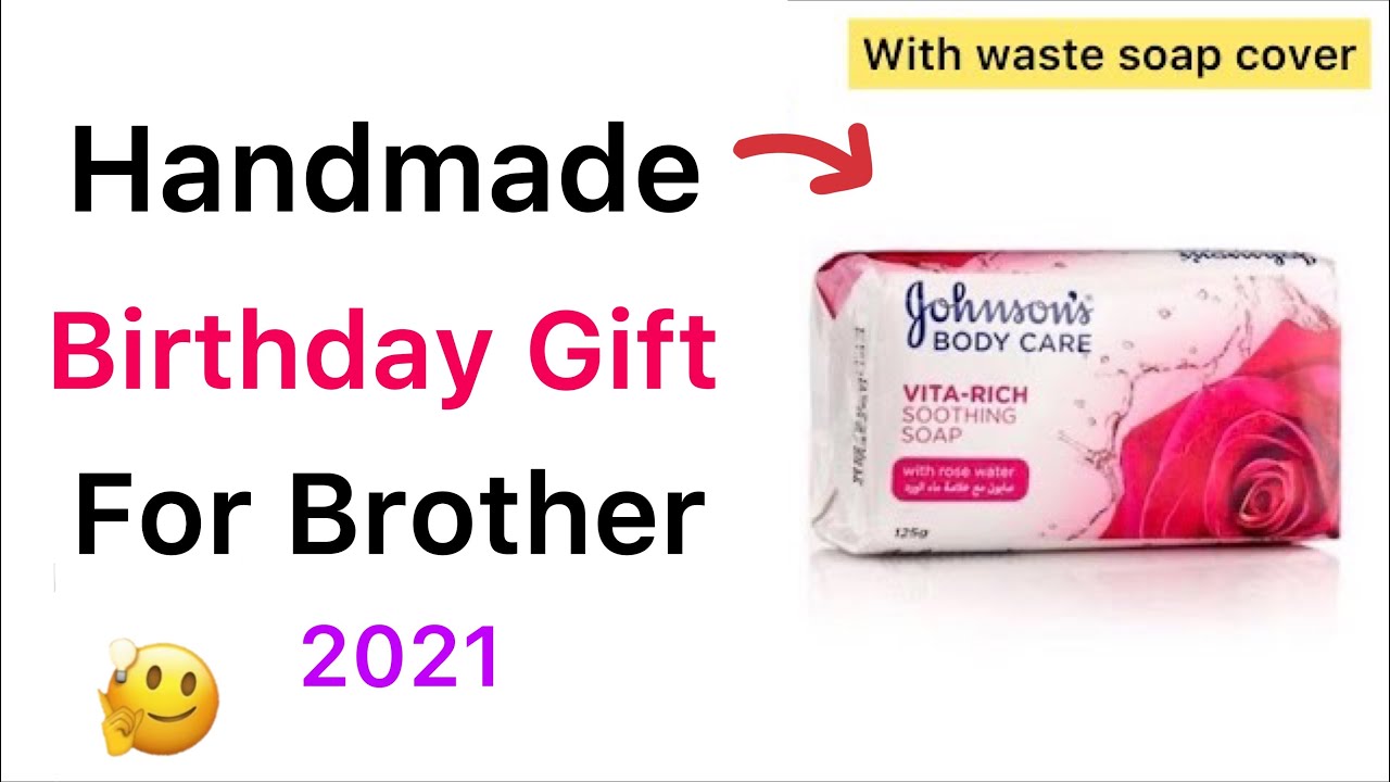 Handmade birthday gift for brother / birthday gift Idea / birthday ...