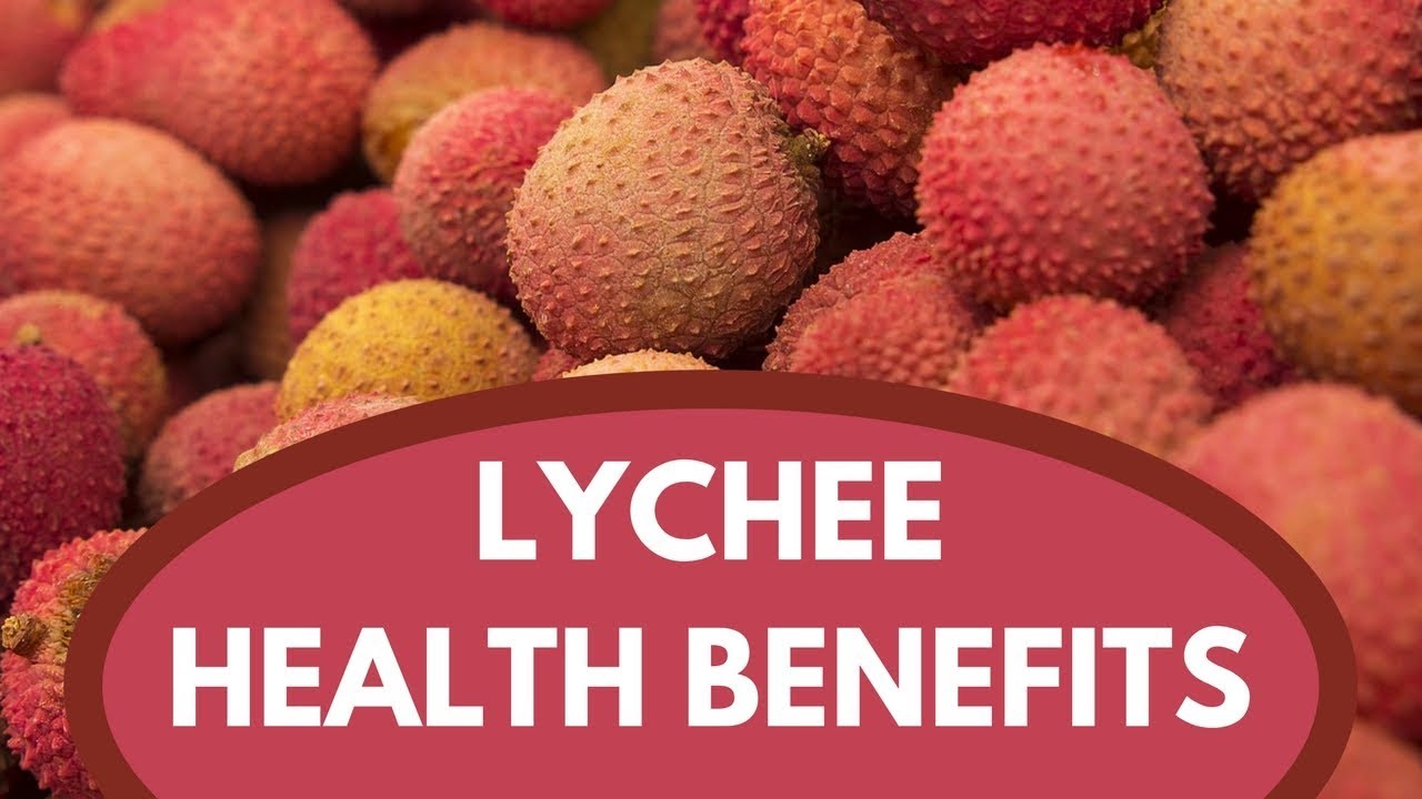 Lychee | Health Benefits of Litchi - Lychee Fruit - YouTube