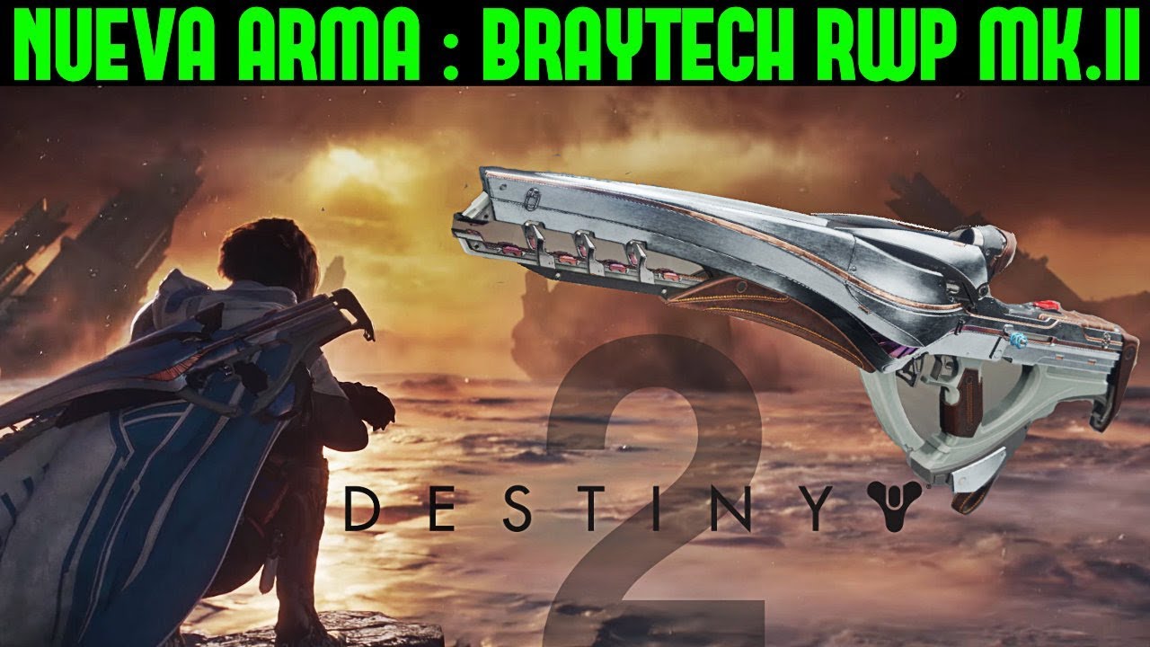 Destiny 2 : Consiguiendo El Arma De Ana Bray : BRAYTECH RWP MK.II - YouTube