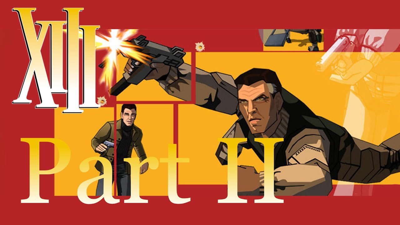 XIII | Part 2 | Breakin' Feds - YouTube