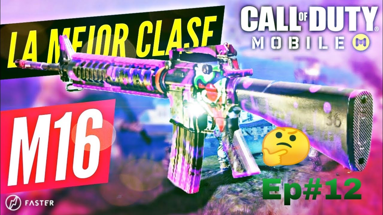 CALL OF DUTY MOBILE// PROBANDO LA M16 EVIL CLOWN// LA MEJOR DE SU CLASE ...