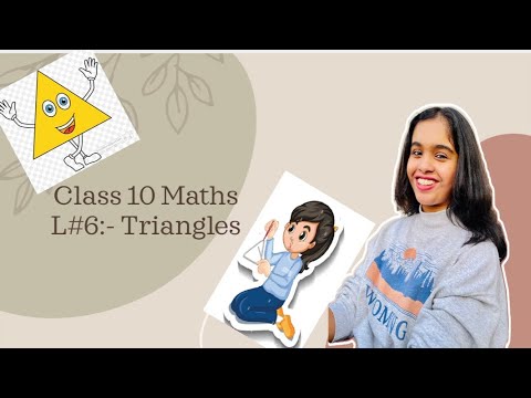 Class 10 Maths| Lesson#6:- Triangles |CBSE NCERT| #oneshot #class10 # ...