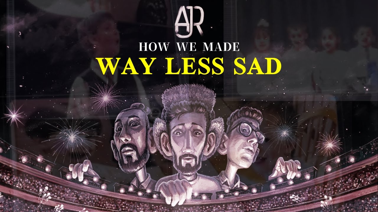 AJR - (How We Made) Way Less Sad (TMM Tour Recreation) - YouTube
