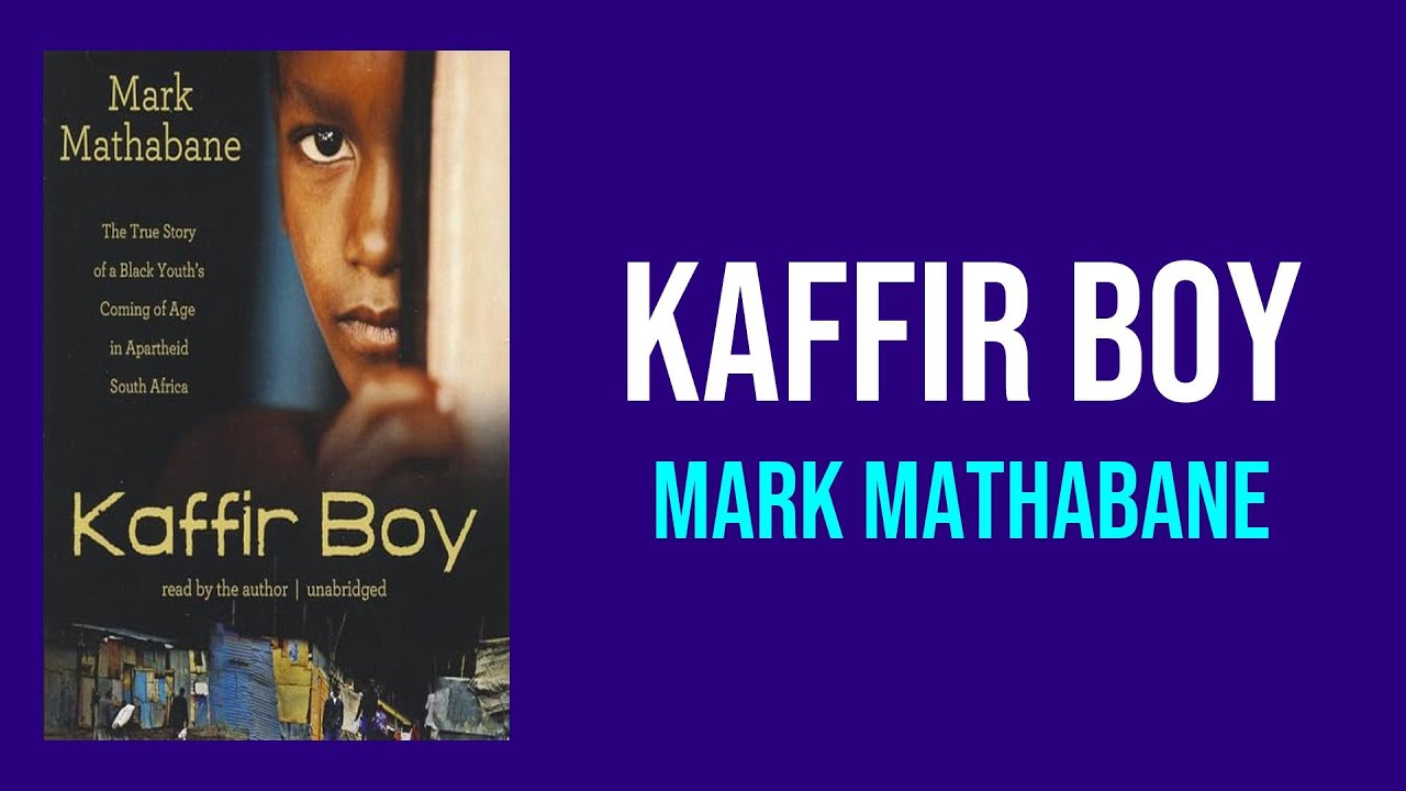 Kaffir Boy by Mark Mathabane - Summary and Analysis - YouTube