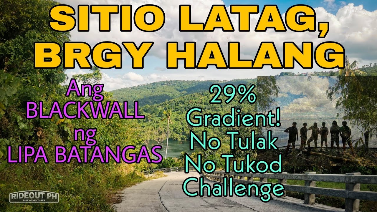 Ang BLACKWALL ng LIPA BATANGAS | SITIO LATAG, Brgy Halang - YouTube