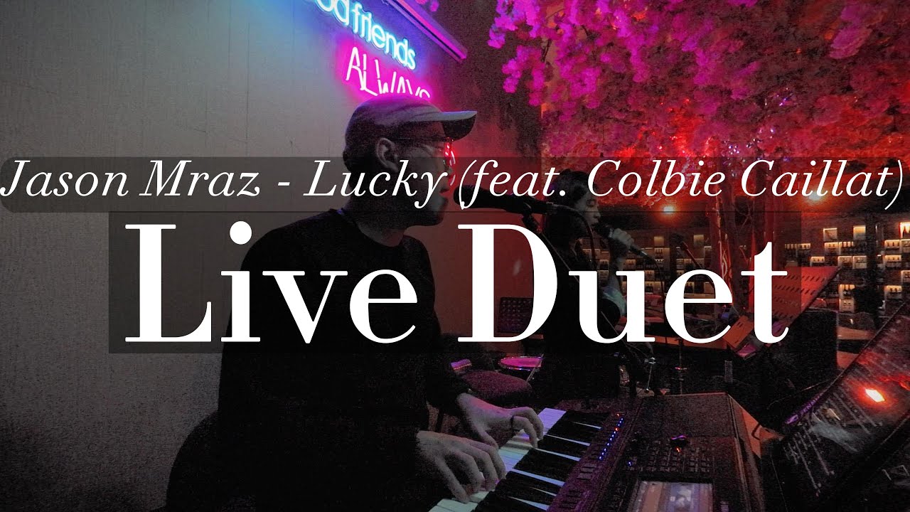 [Live recorded no edit audio] Jason Mraz - Lucky (feat. Colbie Caillat ...