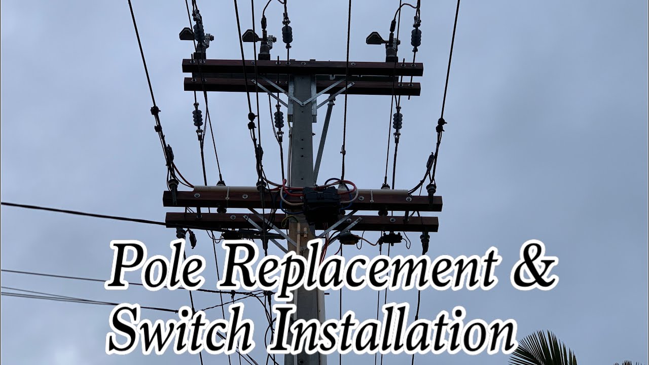Pole Replacement and Omni-Rupter Switch Installation (TOP Mount) # ...