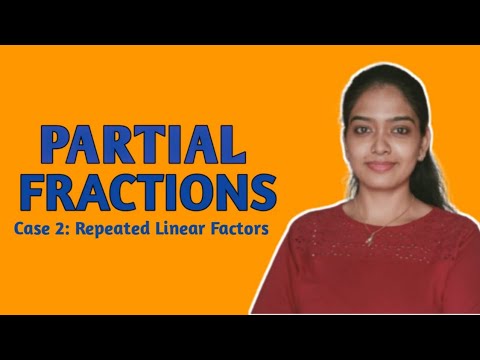 Partial Fraction/Case 2: Repeated linear factor - YouTube