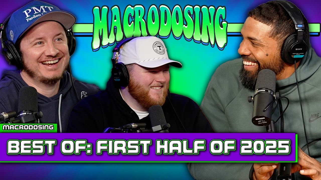 Best of Macrodosing (First Half of 2025) | Macrodosing - July 1, 2025 ...