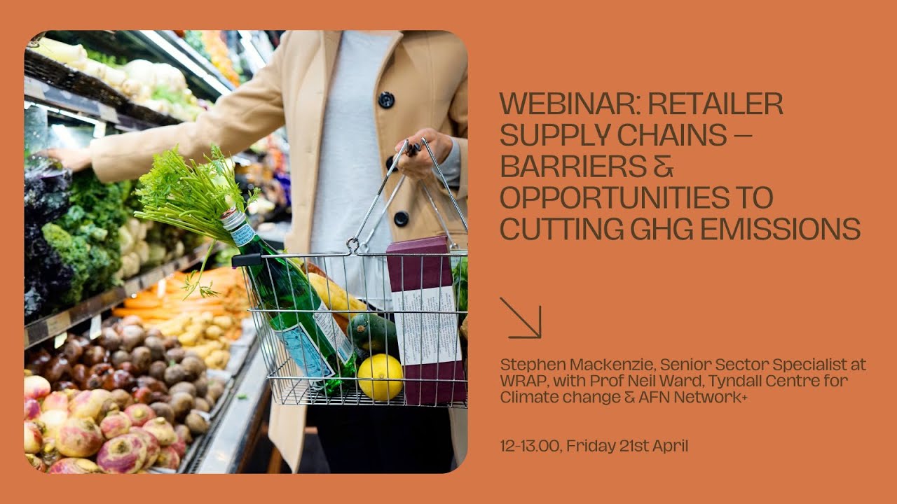 Retailer supply chains; barriers & opportunities to cutting emissions – with Dr Stephen ...