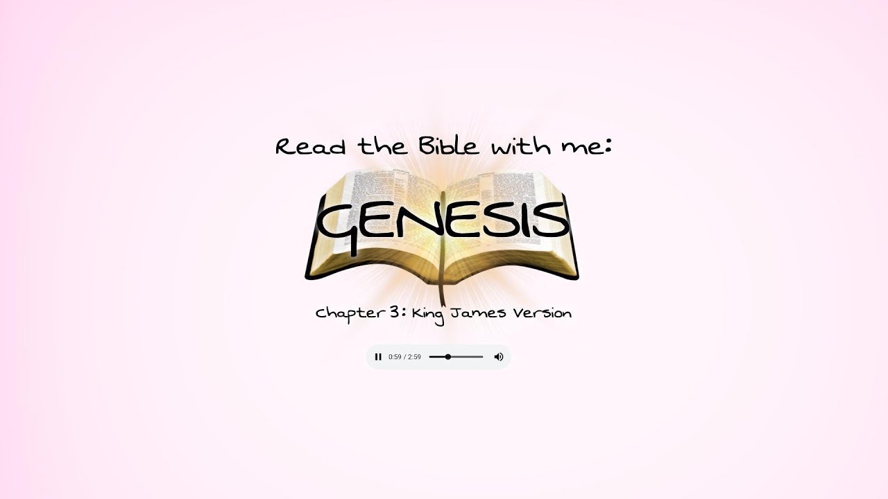 Read the Bible with me | Genesis Chapter 3 | King James Version - YouTube