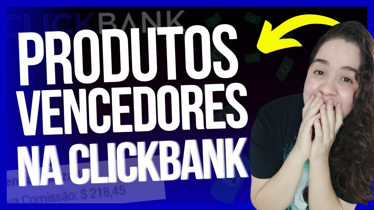 ENCONTRE OS MELHORES PRODUTOS NA CLICKBANK PASSO A PASSO - YouTube