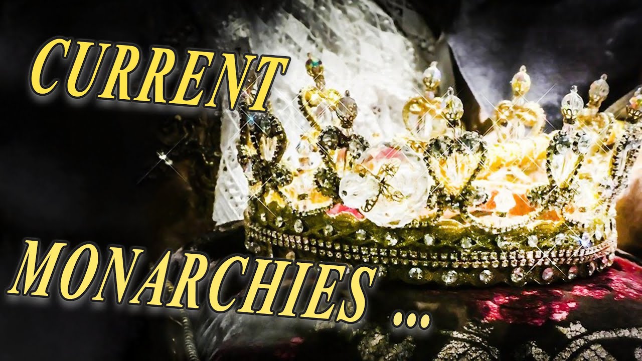 Current Monarchs of Sovereign States - YouTube