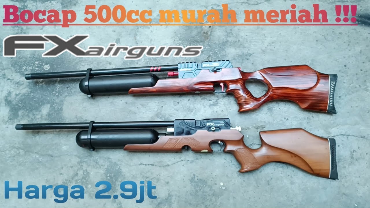Bocap 500cc FXairguns harga 2.9jt || wa 089999106502 - YouTube