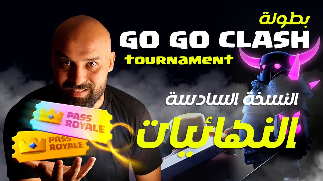 GO GO CLASH TOURNAMENT 6TH EDITION THE FINALES - YouTube