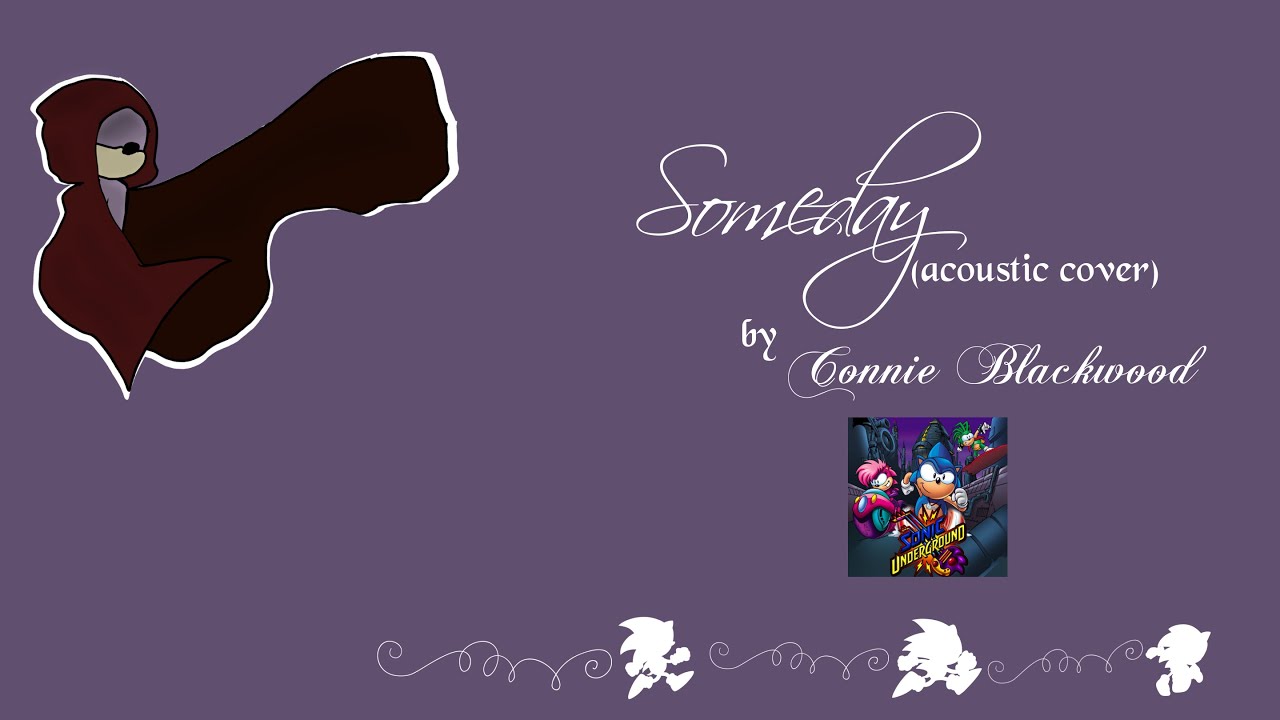 Someday (Sonic Underground Acoustic Cover) || Connie Blackwood - YouTube