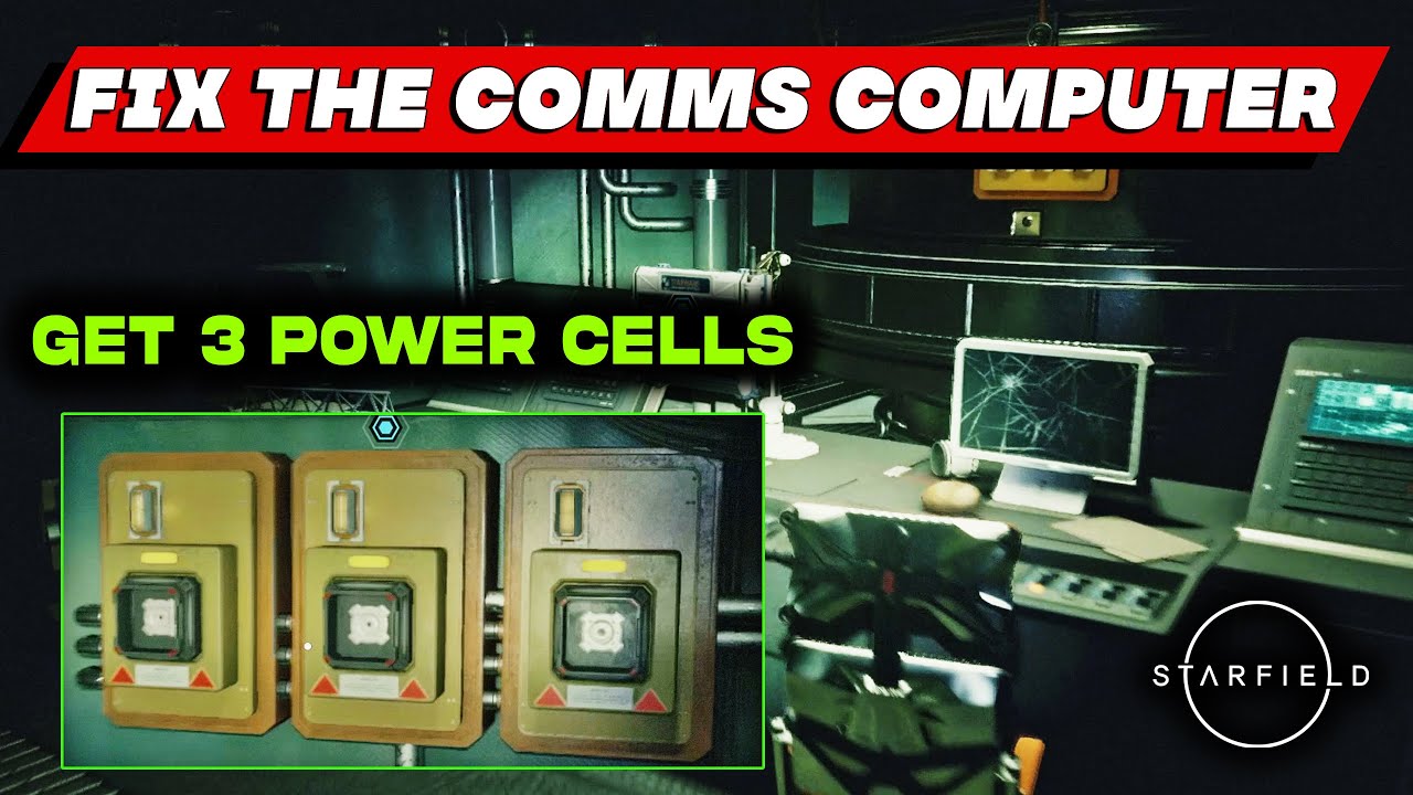 Fix the Comms Computer - How to Get 3 Power Cells - STARFIELD | Back to ...