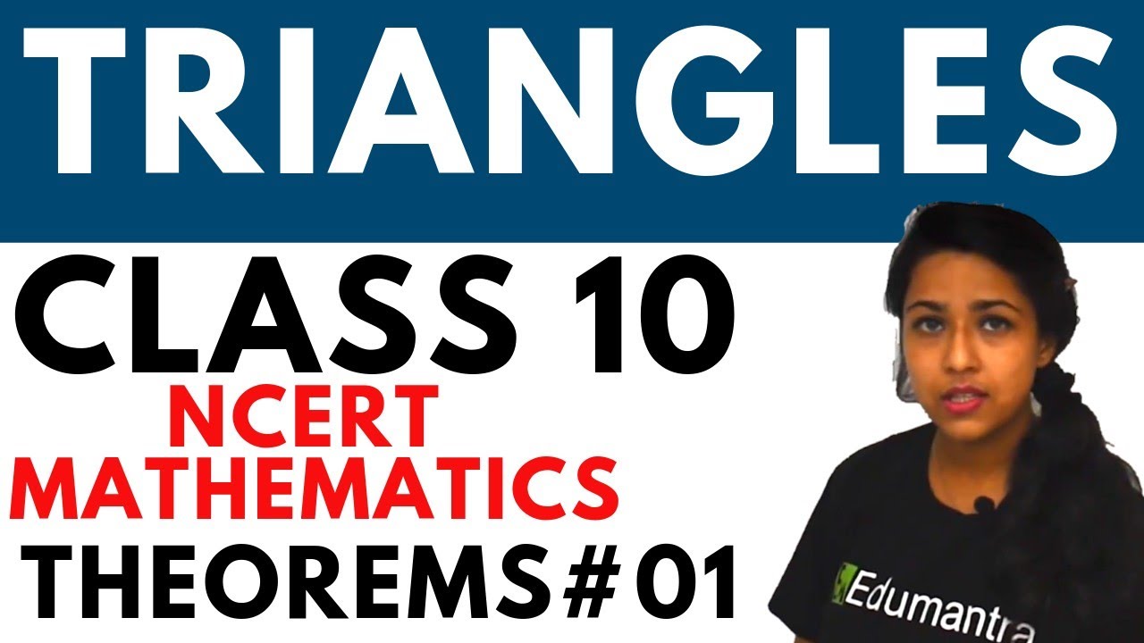 TRIANGLES- CLASS 10 MATHS - THEOREMS - YouTube