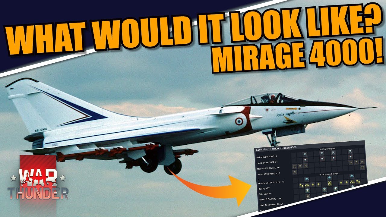 War Thunder - The MIRAGE 4000! IF ADDED what would it look like? - YouTube