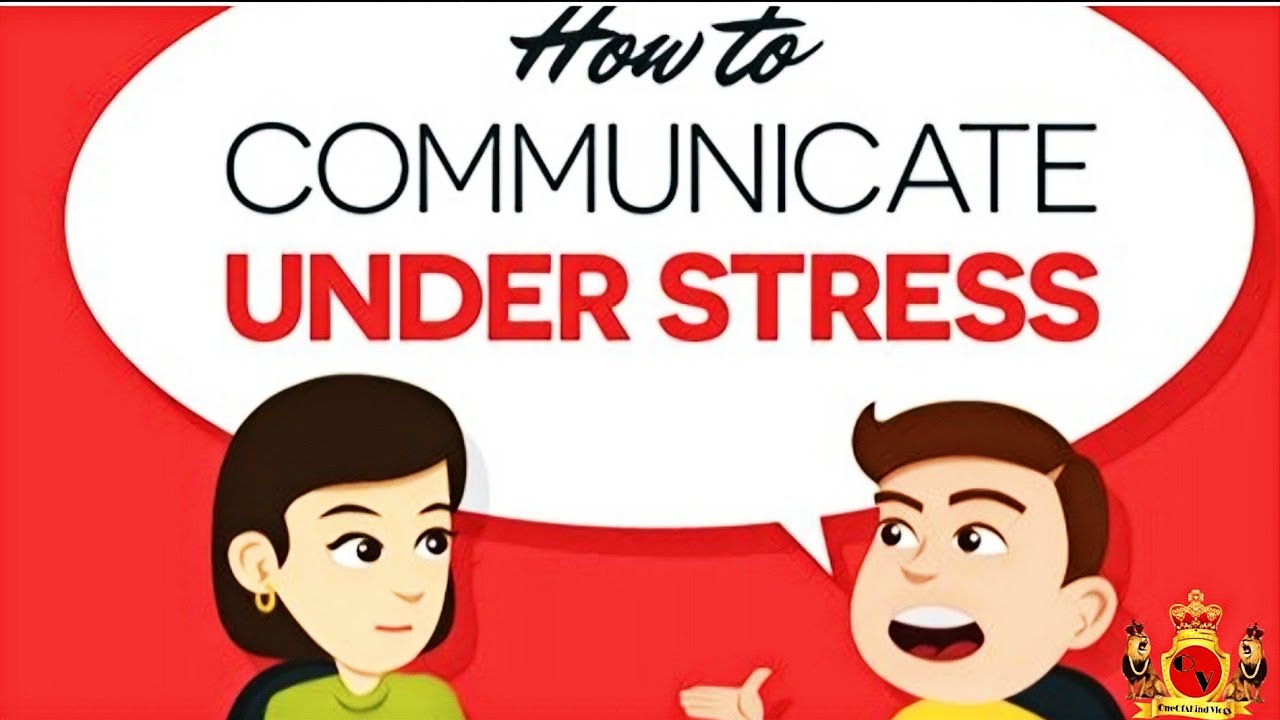 How To Communicate Under Stress - YouTube