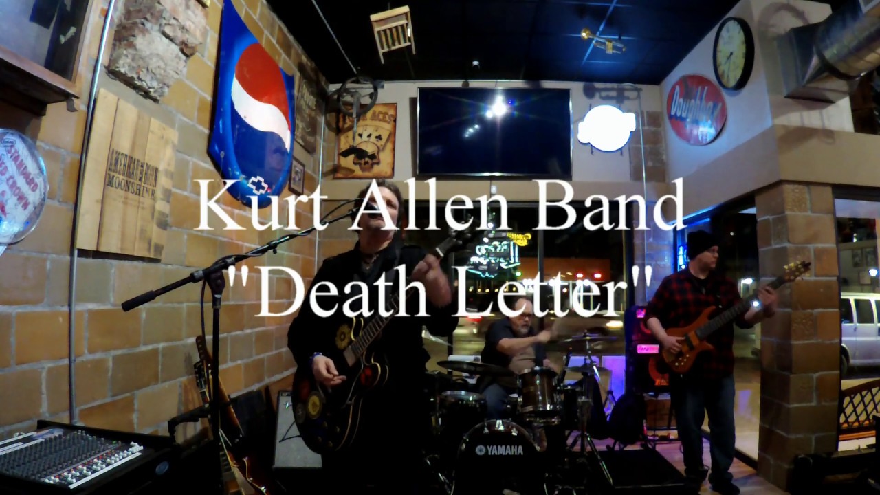 Kurt Allen Band cover "Death Letter" live from The Scrap Yard - YouTube