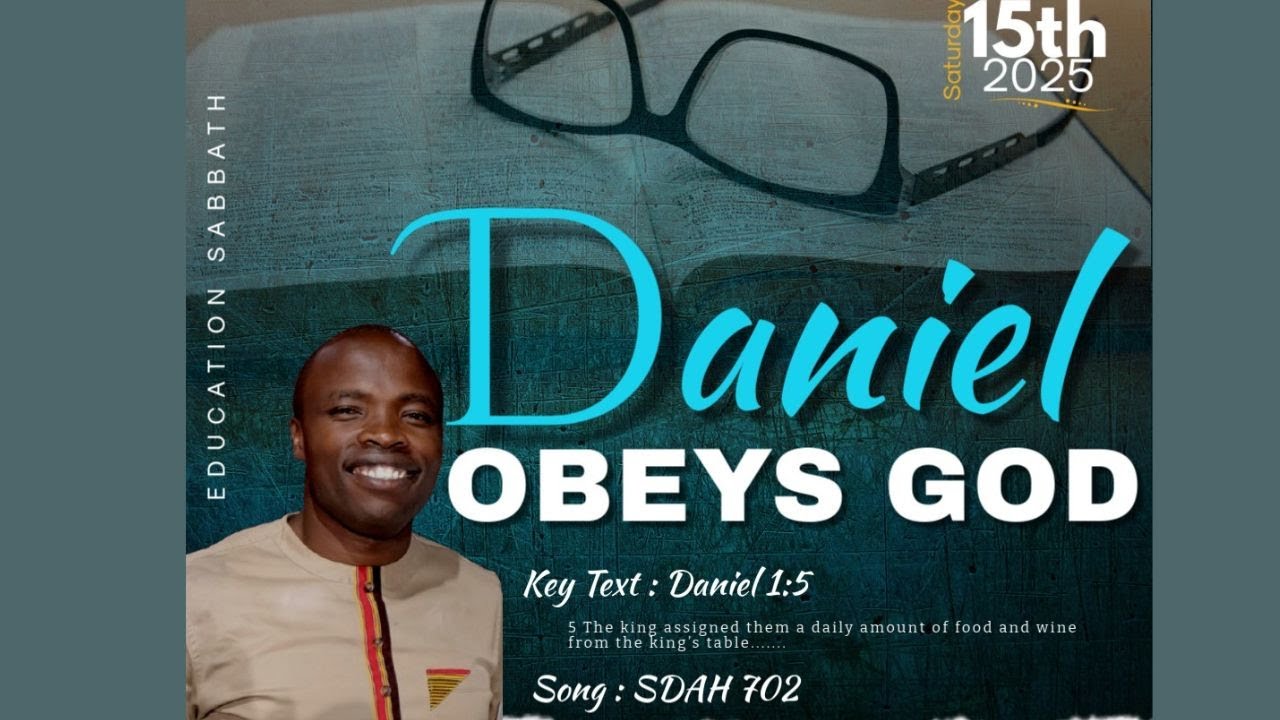 Education Sabbath | Daniel Obeys God | Eld. Arvince Ogendi - YouTube
