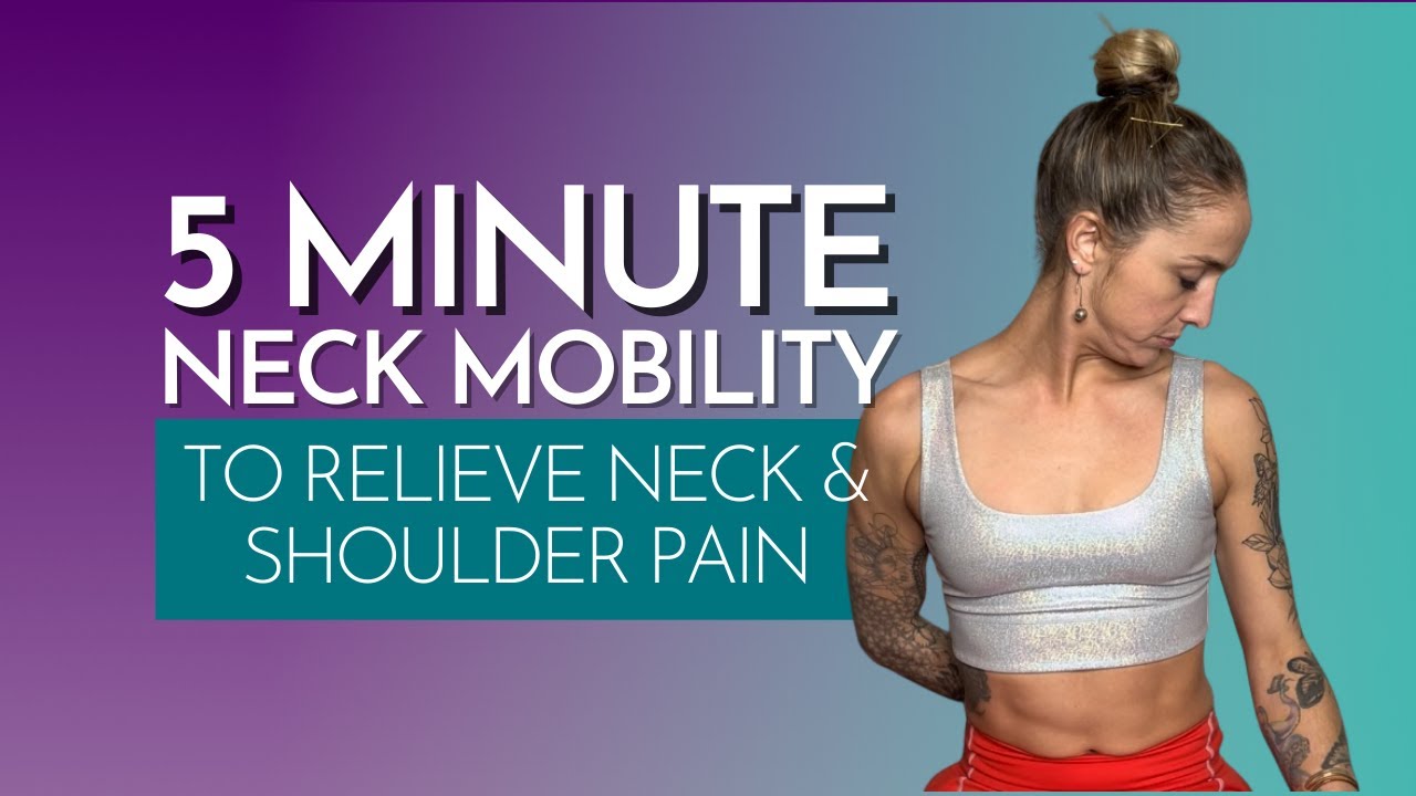 Relieve Neck & Shoulder Pain | 5 minute Neck Mobility Routine - YouTube