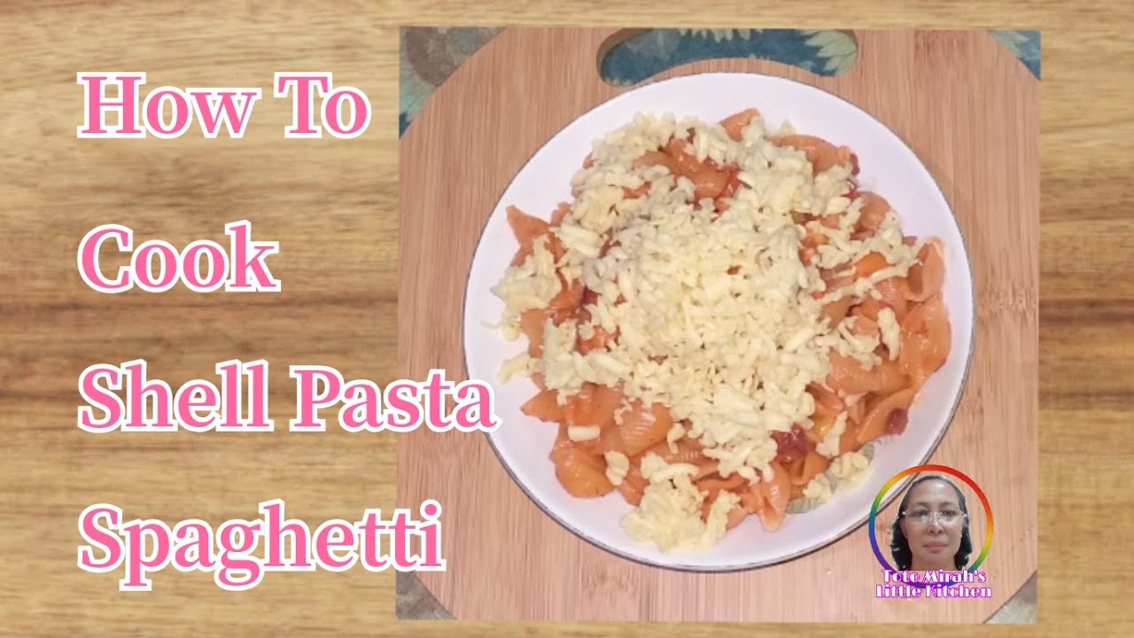 HOW TO COOK SHELL PASTA SPAGHETTI - YouTube