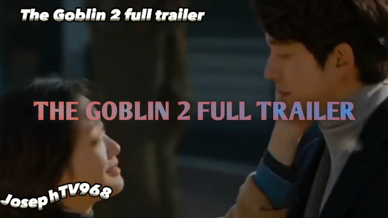 The Goblin 2 full trailer - YouTube