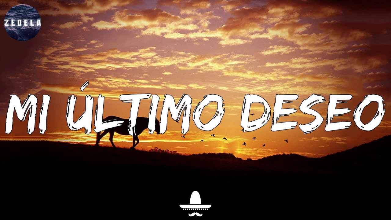 Banda Los Recoditos - Mi Último Deseo (Letra/Lyrics) - YouTube