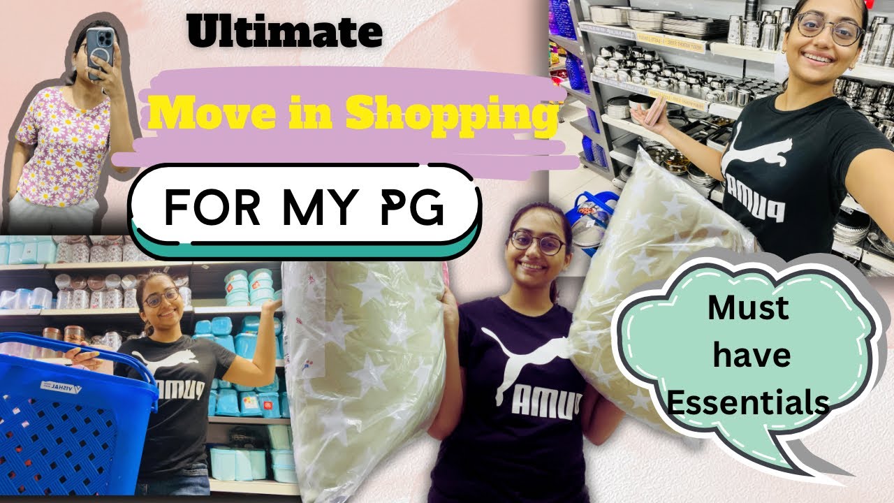 Move in Shopping for my Pg in Bangalore| Shifting Essentials | Move in ...